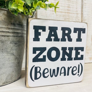 Funny Bathroom Sign, Fart Zone Beware Hand Painted Wood Sign, Farmhouse ...