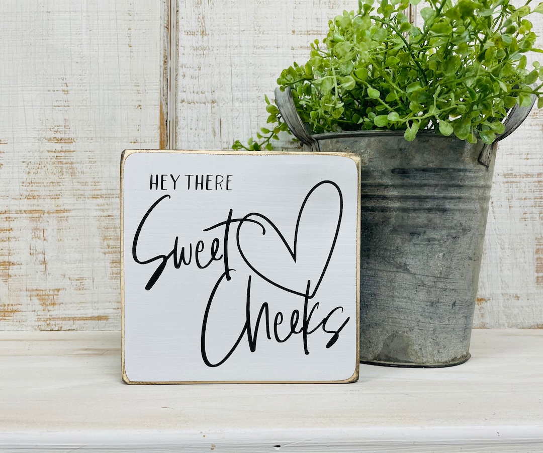 Hey There Sweet Cheeks Hand Painted Wood Sign, Funny Bathroom Sign ...