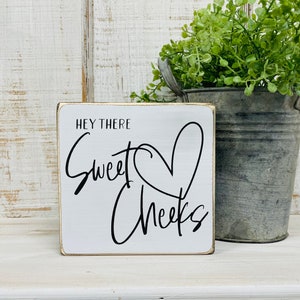 Hey There Sweet Cheeks Hand Painted Wood Sign, Funny Bathroom Sign ...