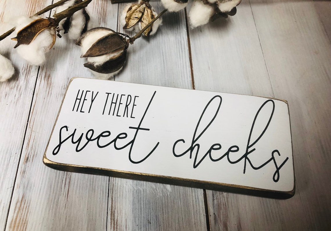 Funny Bathroom Sayings Quotes Sign Hey There Sweet Cheeks - Etsy