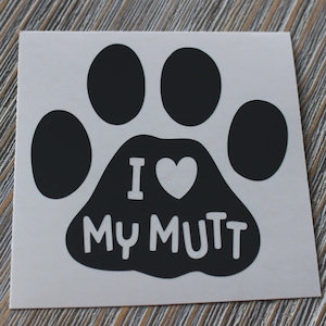 I Love My Mutt Car Decal - Dog Rescue Car Decal - Pet Decal - Love My ...