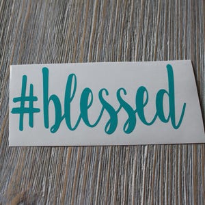 Blessed Car Decal - Hashtag Blessed Car Decal - Car Decal Blessed ...