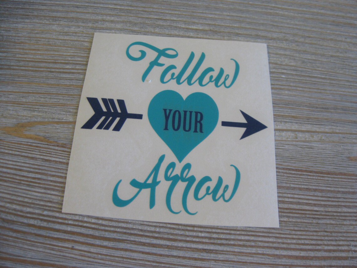 Follow Your Arrow Car Decal Follow Your Arrow Decal Follow - Etsy