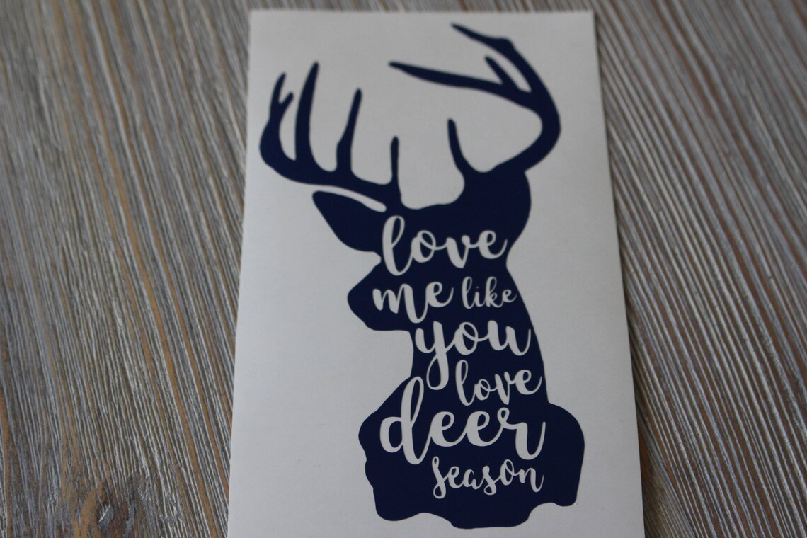 Love Me Like You Love Deer Season Decal Deer Monogram Decal - Etsy