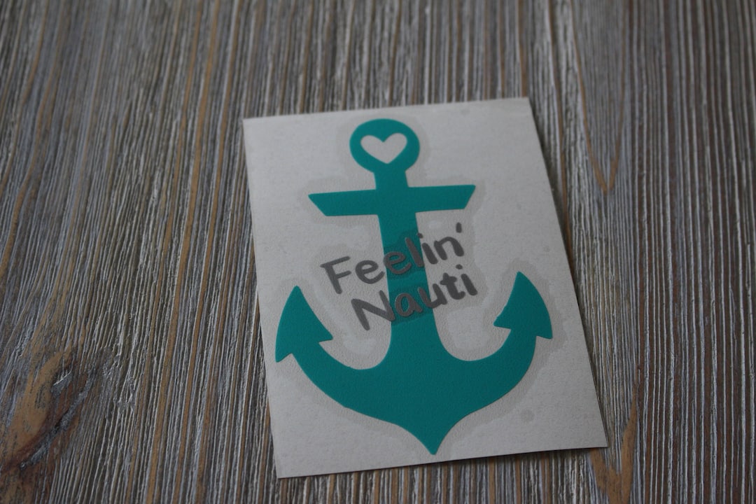 Anchor Decal - Feeling Nauti Decal - Nautical Decal - Boat Decal ...