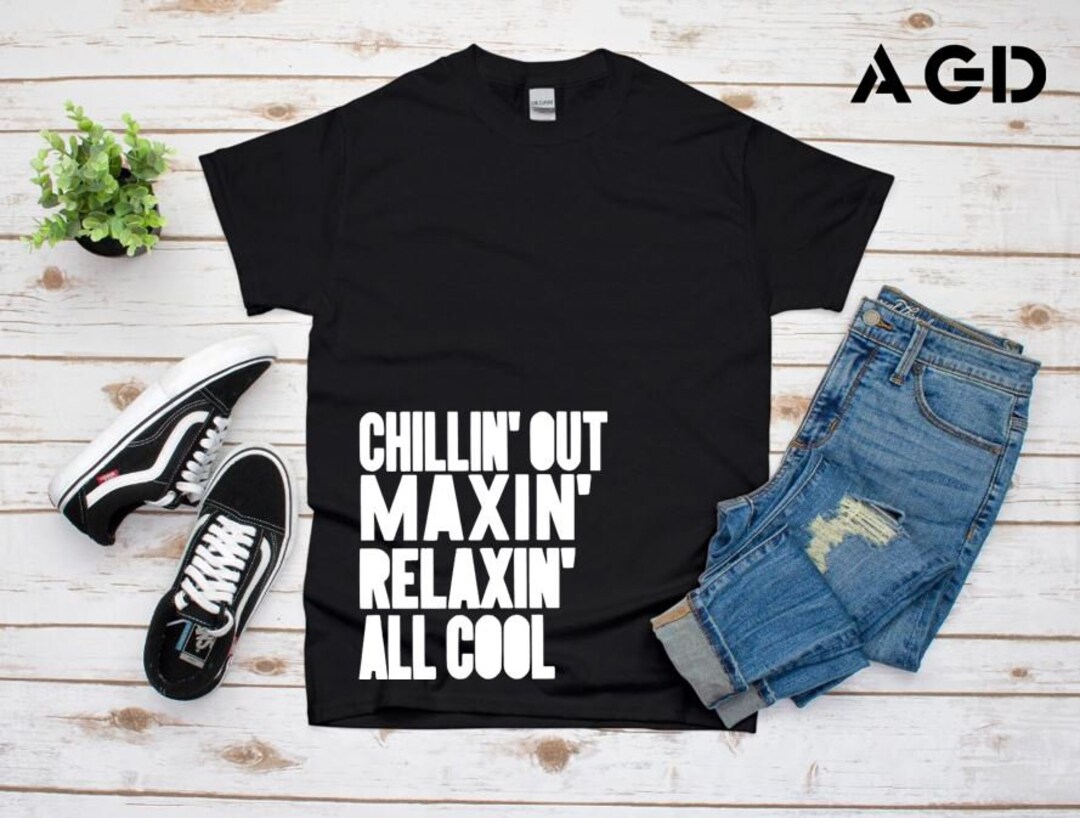 Chillin' Out Maxin' Relaxin' All Cool Fresh Prince Playground Shirt, Kids, Toddler, Hipster Tee ...