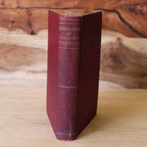 The Autobiography of Benjamin Franklin Poor Richards Almanac and Other ...