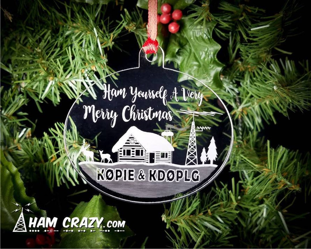 Ham Yourself A Very Merry Christmas - Acrylic Ham Radio Call Sign ...