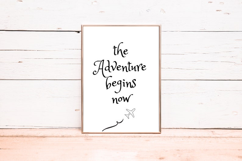 The Adventure Begins Now: Digital Home Decor, Printable Travel-inspired ...
