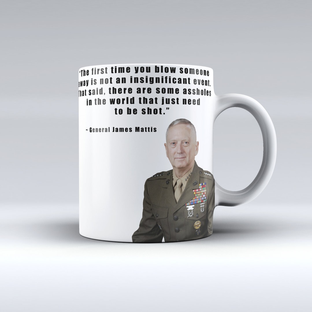 General James Mattis Coffee Mug, USMC Mug, Marine Corps Coffee Mug ...
