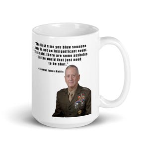 General Mattis Quote Coffee Mug - U.S. Marine Corps Gift - Etsy