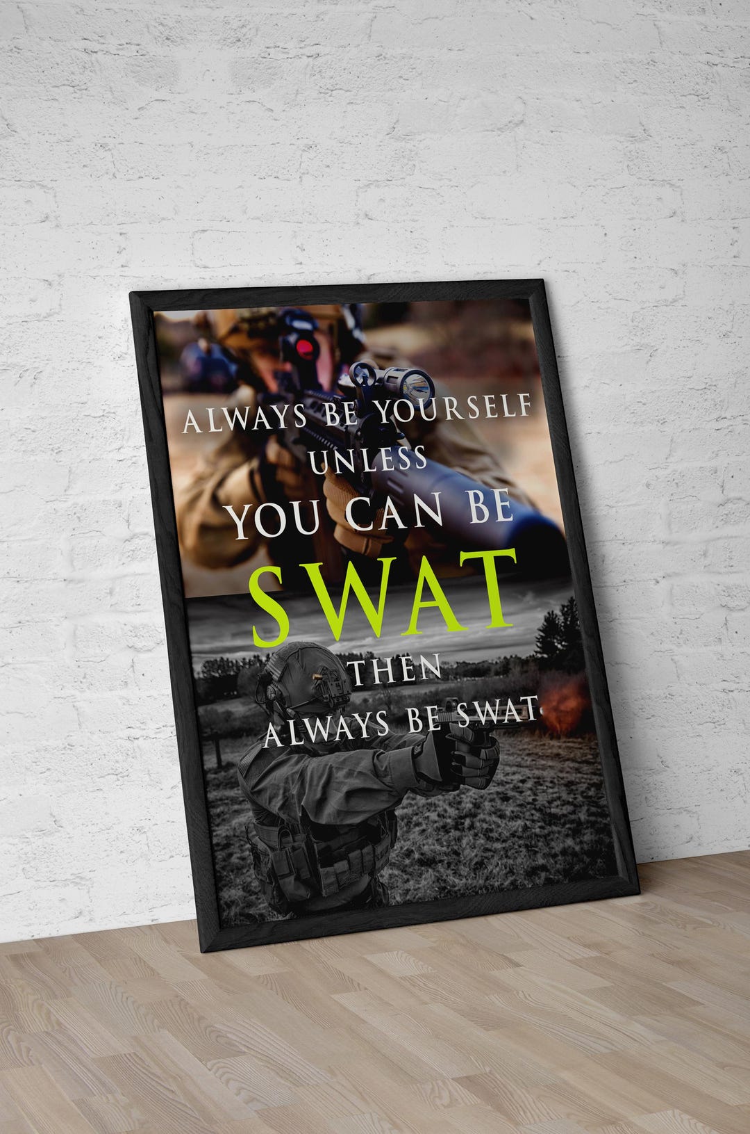 Always Be SWAT – SWAT Motivation Poster | Two Tactical Operators in ...