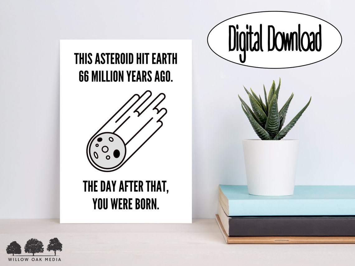 5x7 Printable Funny Asteroid Birthday Card, Prehistoric Birthday Card ...