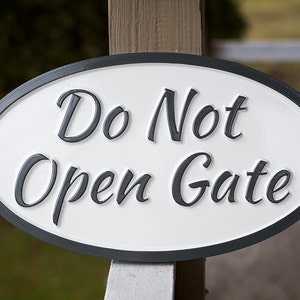 Do Not Open Gate - Private Sign- Customize as Needed (B52) - Etsy
