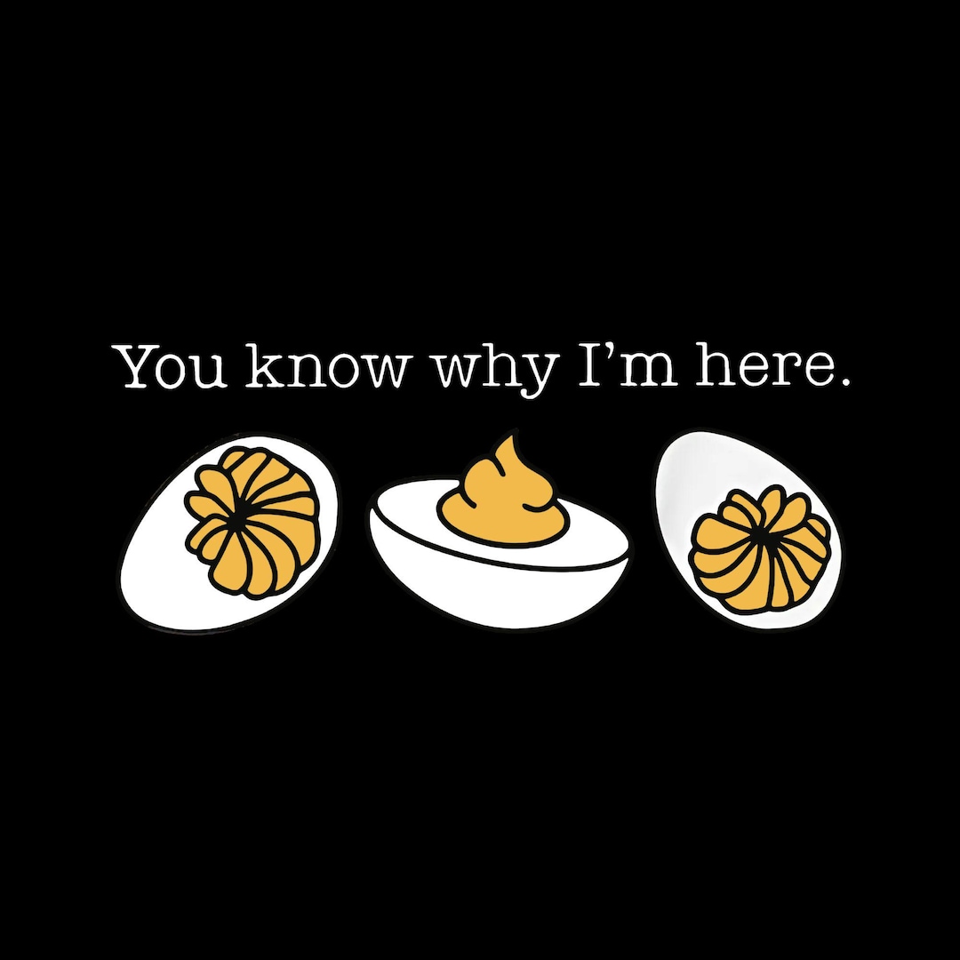 Retro Thanksgiving Dinner You Know Why I'm Here Deviled Egg Digital Png - Etsy