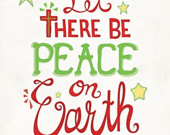 Let There Be Peace on Earth B, 8x10, Christmas Printable, Holiday Art ...