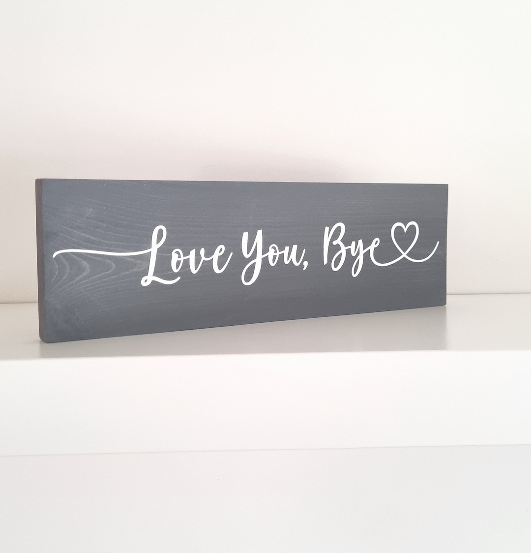 Love You Bye Wooden Sign for Family Home, Hallway Sign, Doorway Sign ...