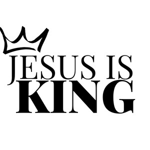 Jesus is King Digital Design Bundle - SVG & PNG Files - Etsy