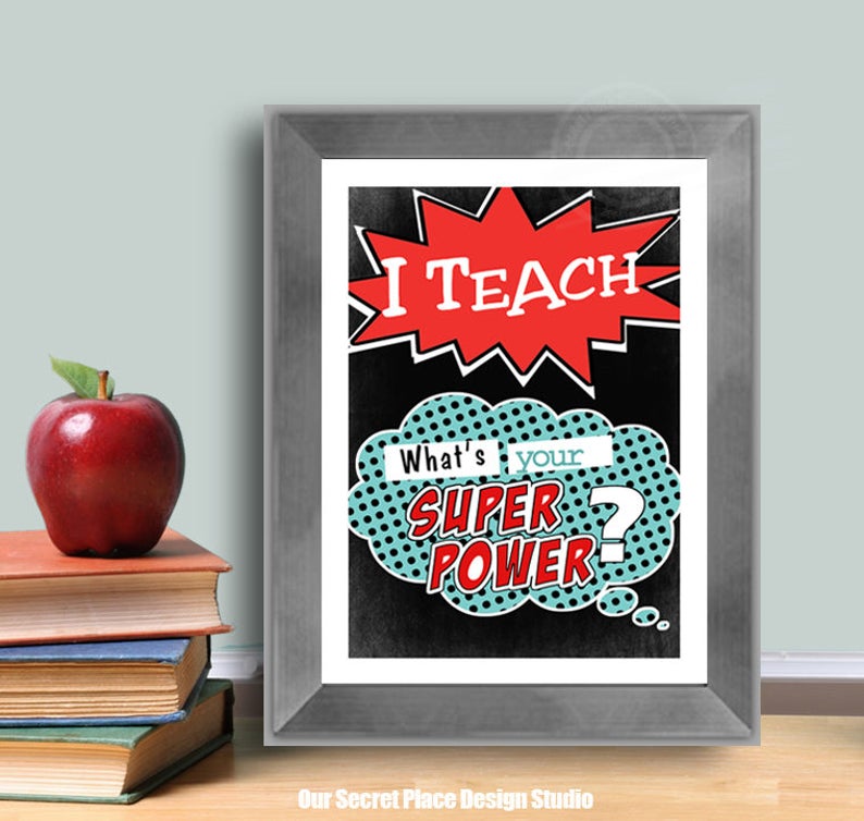 DIGITAL I Teach Whats Your Super Power Teacher Decor Classroom - Etsy