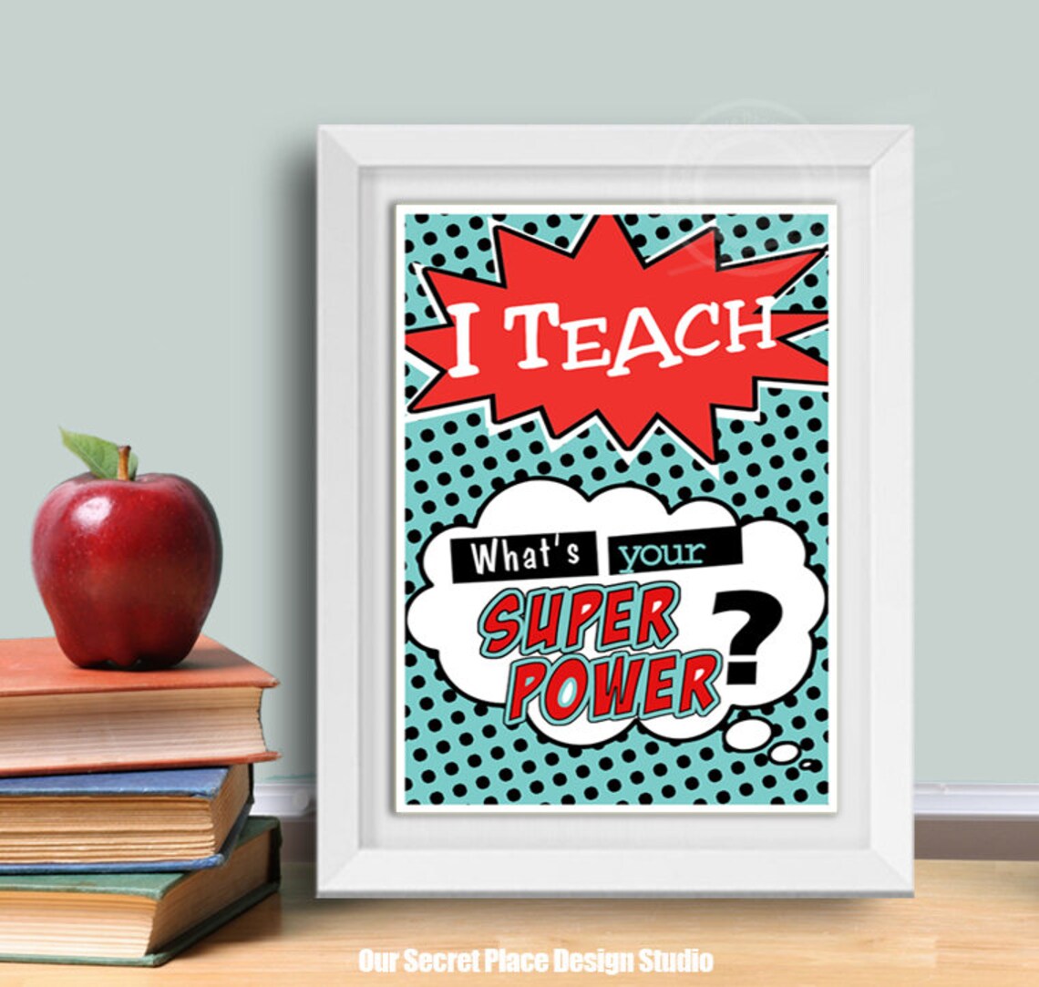 DIGITAL I Teach Whats Your Super Power Teacher Decor Classroom | Etsy