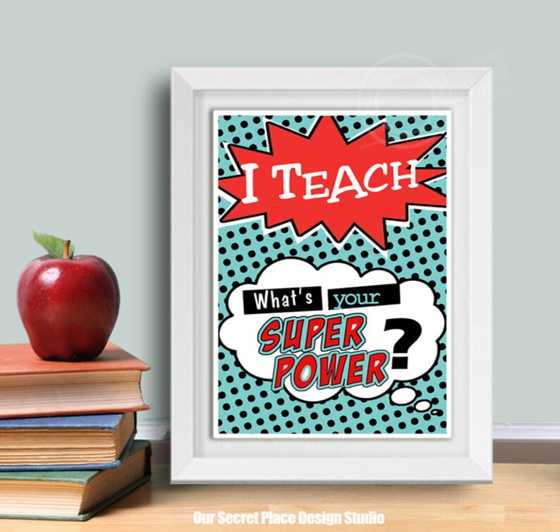 DIGITAL I Teach Whats Your Super Power Teacher Decor Classroom - Etsy