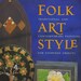 Folk Art Style: Traditional and Contemporary Painting for Everyday ...