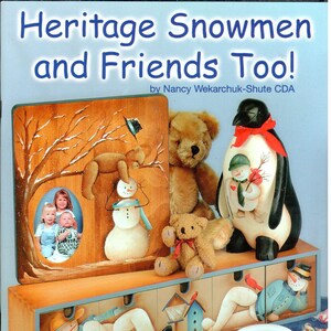 Heritage Snowmen and Friends Too! Decorative Painting Patterns Craft ...