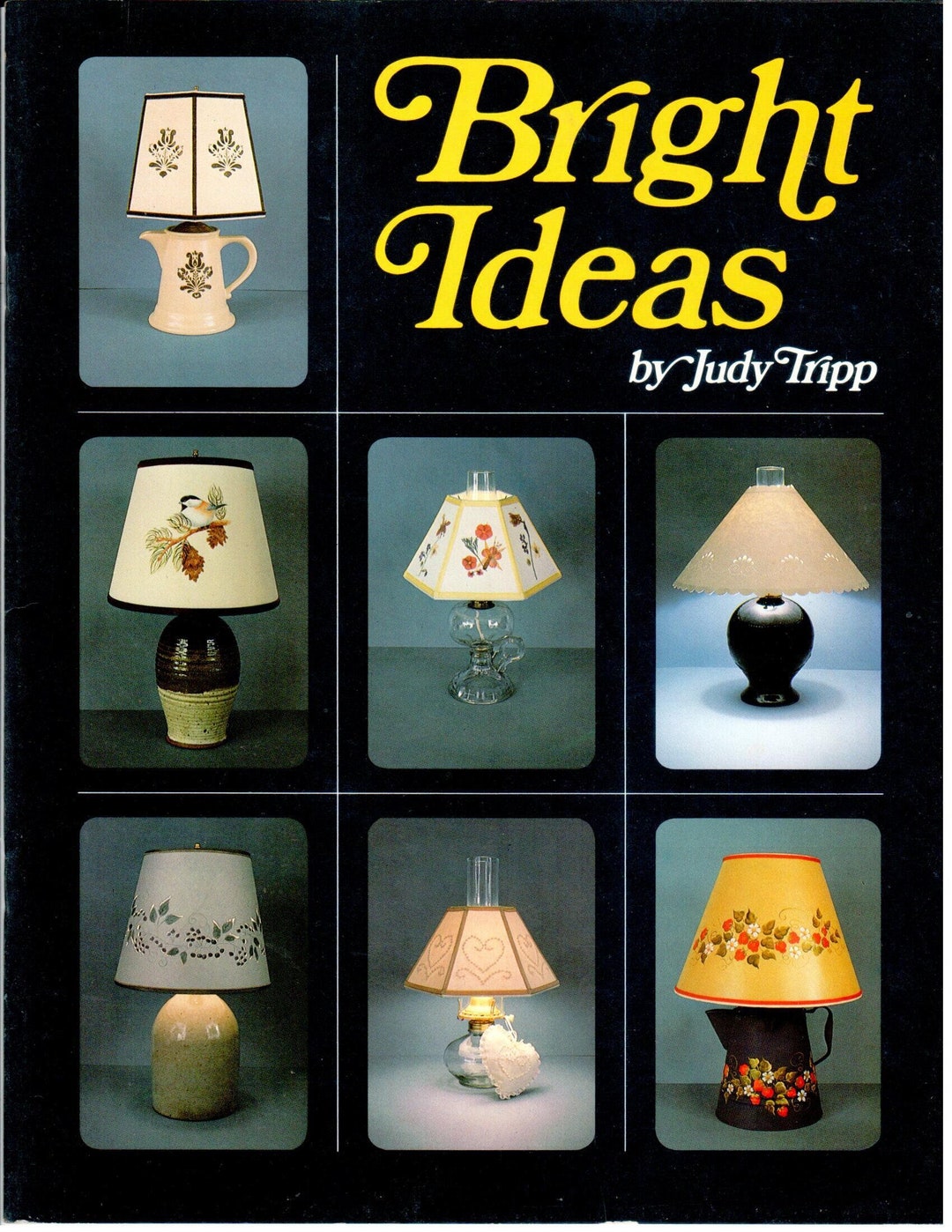 Bright Ideas by Judy Tripp Vintage Craft Book Instructions Lamp Shade ...