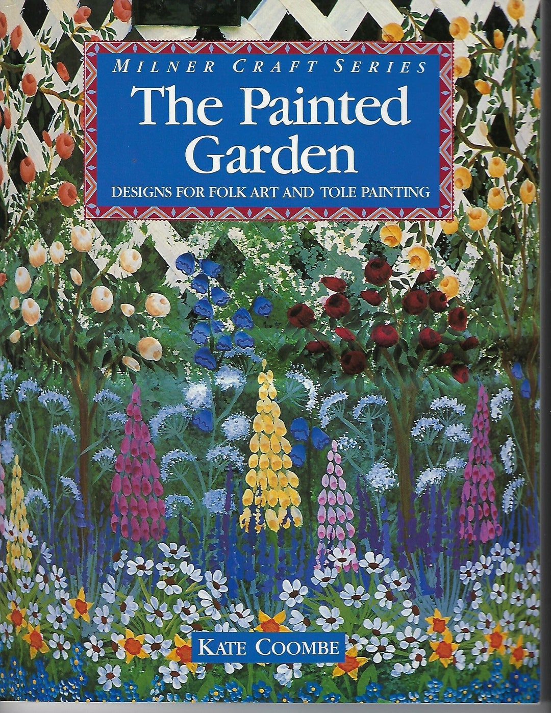 The Painted Garden Designs for Folk Art and Tole Painting Decorative ...