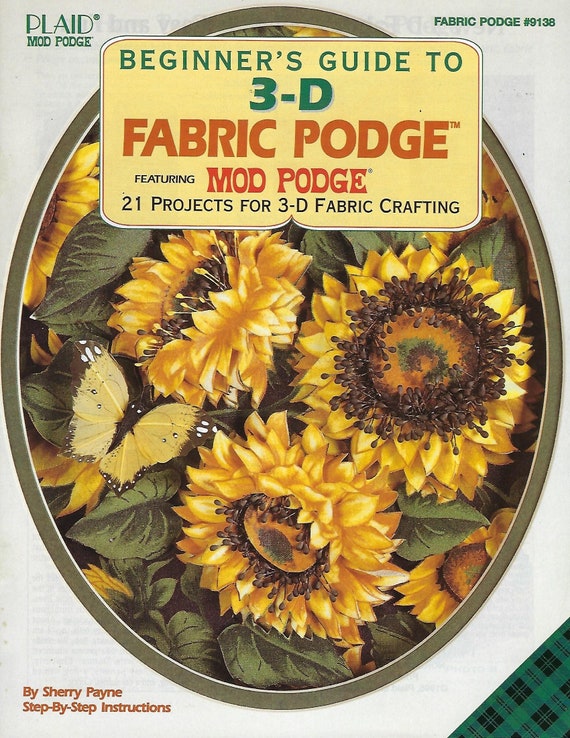 Beginner's Guide to 3-D Fabric Podge Mod Podge Crafting | Etsy