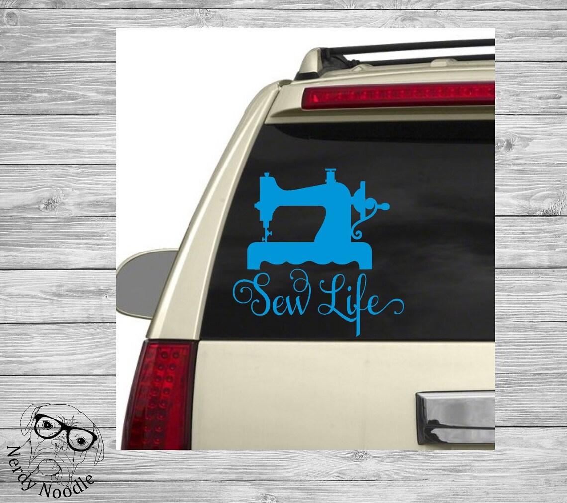Sew Life Decal, Sewing Decal, Sewing Machine Decal, Seamstress Decal ...
