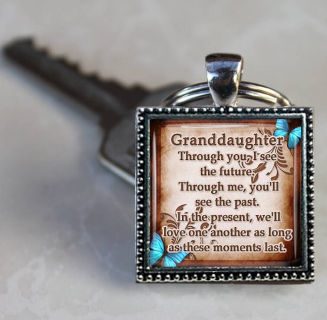 Granddaughter Keychain Through You I See the Future Gift for ...