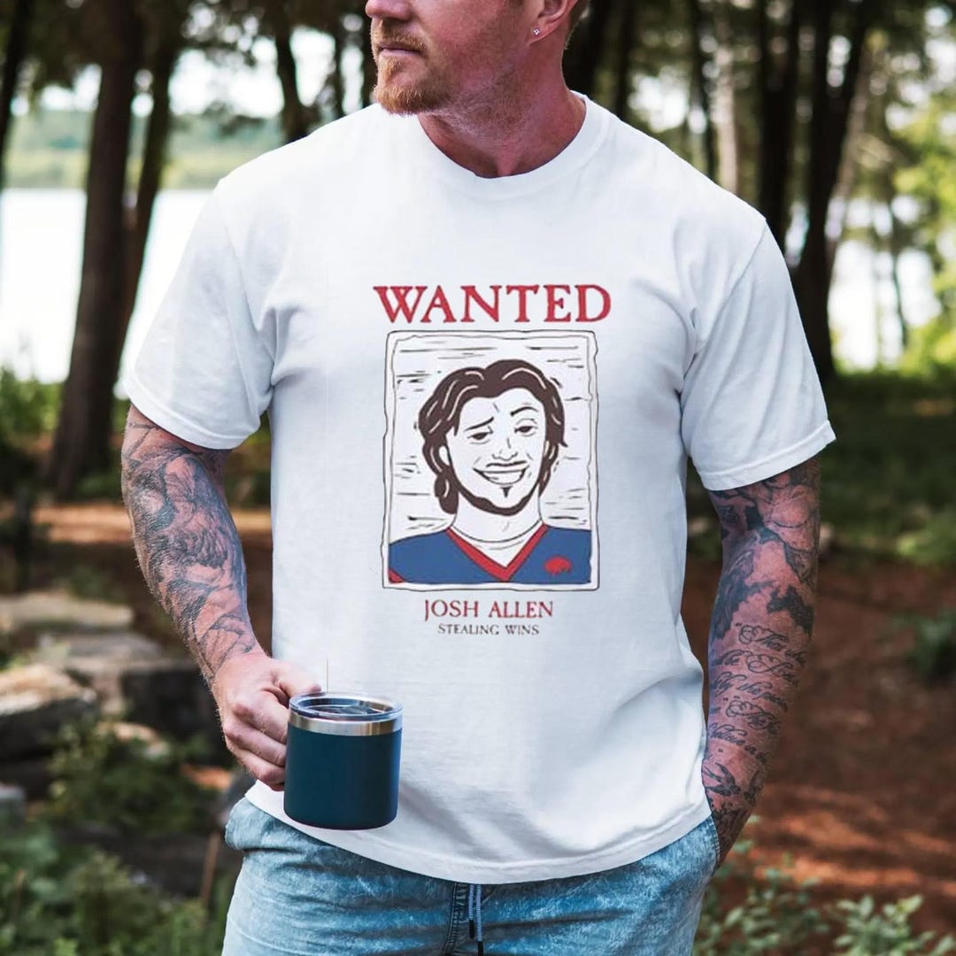 Josh Allen Shirt, Football Game Day Shirts, Josh Allen Most Wanted ...