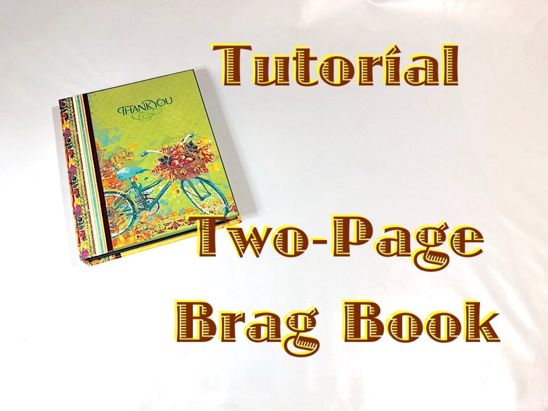 Tutorial #40: a Two-page Brag Book - Etsy