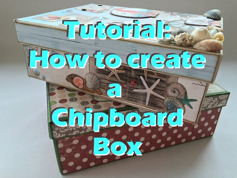 Tutorial #17: Chipboard Storage Box 'boxing Days' (+ Bonus Cutting Guides) - Etsy