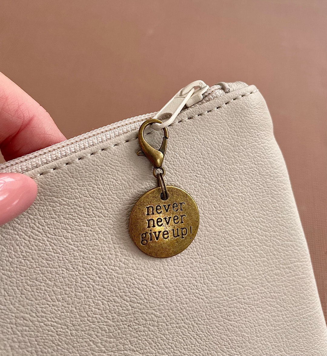 Never never give up bronze zipper charm, affirmation zip pull charm ...