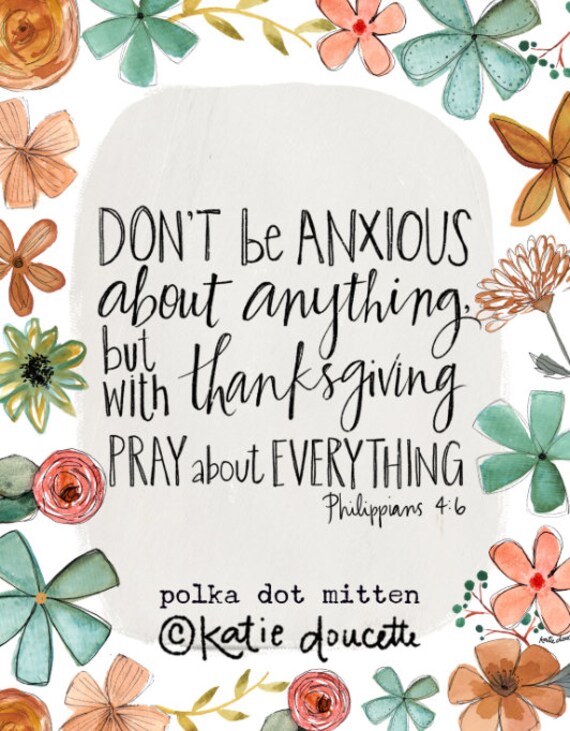 Philippians 4:6 Don't Be Anxious Pray bible verse floral | Etsy