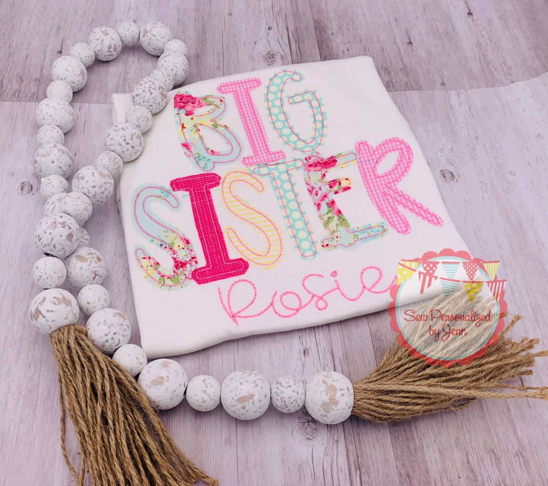 Girls Big Sister Shirt Appliqued Sibling Monogrammed Personalized Shirt ...