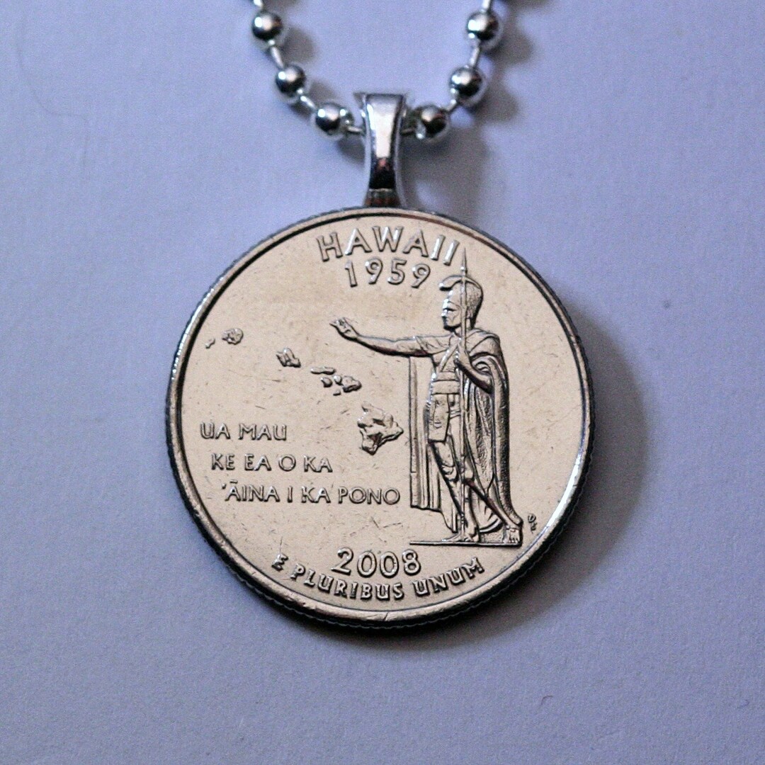 2008 Hawaii Quarter Dollar Coin Drop Pendant King Kamehameha Honolulu ...