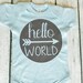 Hello World Shirt / Newborn Outfit / Baby Shirt / Baby Outfit - Etsy