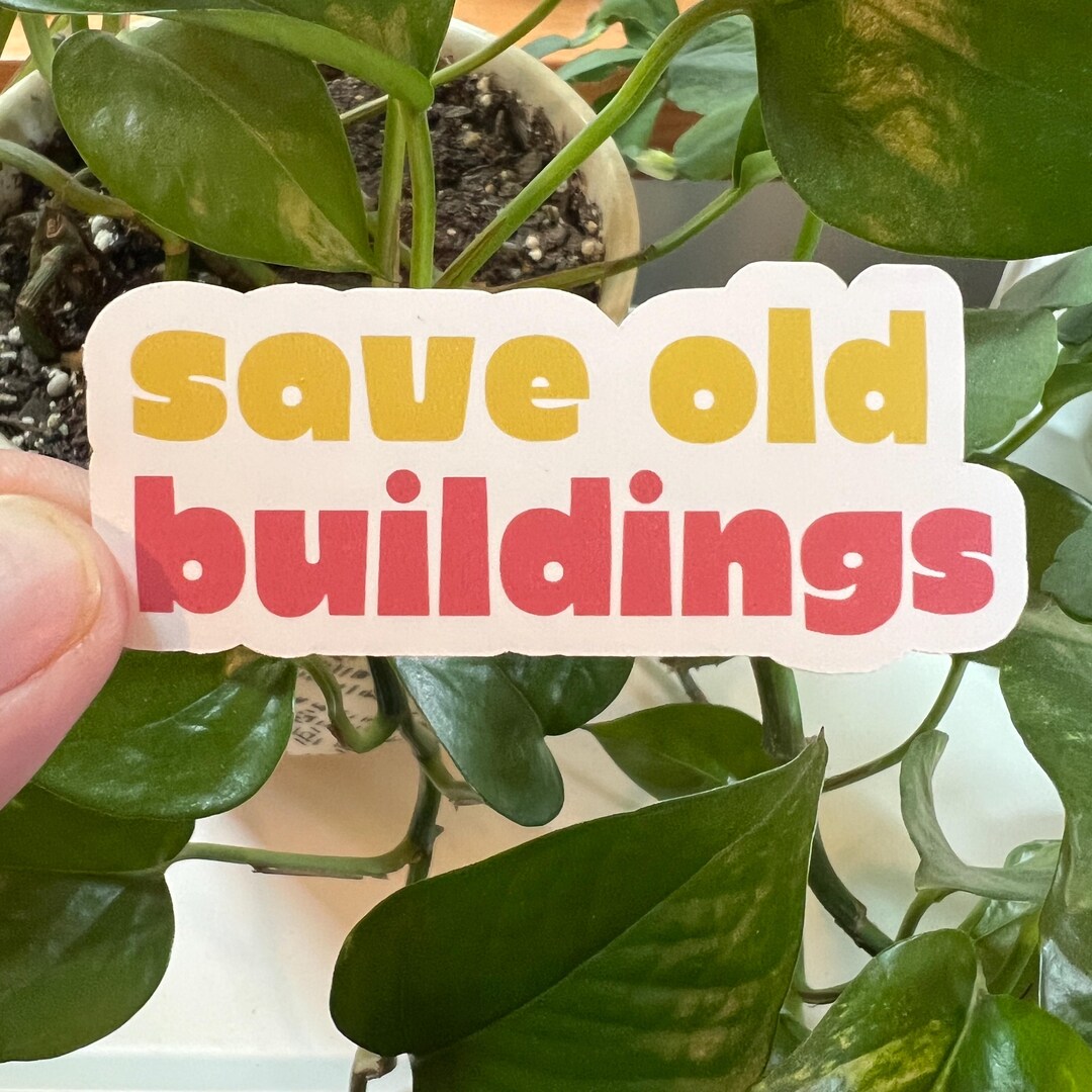 Save Old Buildings Red Yellow Matte Typography Sticker | Preservation ...
