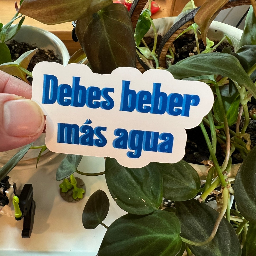 Debes Beber Más Agua Spanish Matte Die Cut Sticker | You Should Drink ...