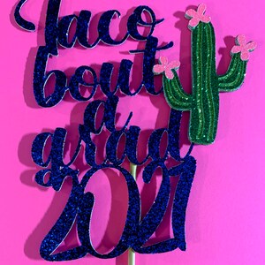 Taco Graduation, Graduation Fiesta, Graduation, Taco About a Grad ...