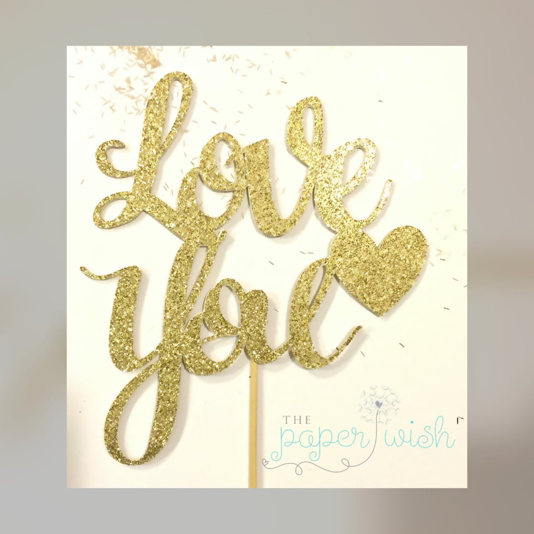 Love You Cake Topper, Love You, Love Cake Topper, Wedding Cake Topper ...