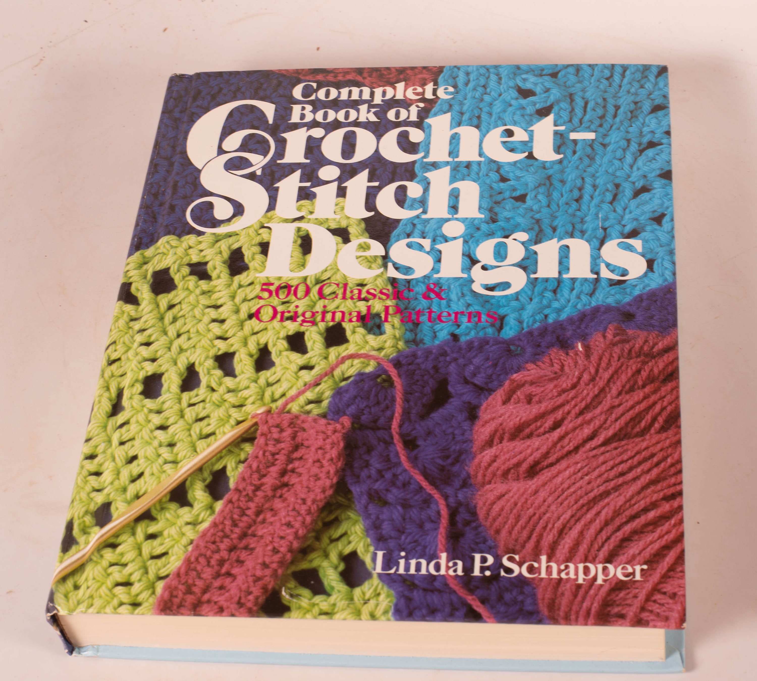 Crochet The Complete Book of Crochet Stitch Designs by Linda P Schapper ...