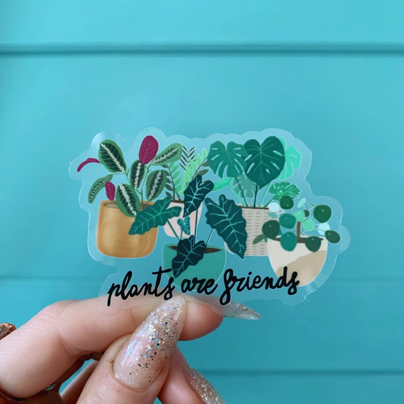 Transparent Plants Sticker Plants Are Friends | Etsy