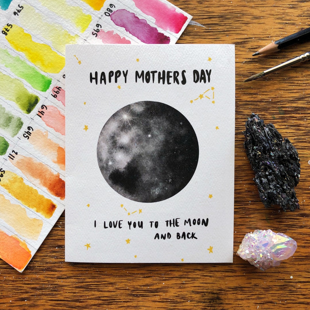 Mother's Day - I Love You to the Moon and Back // Mother's Day Card ...