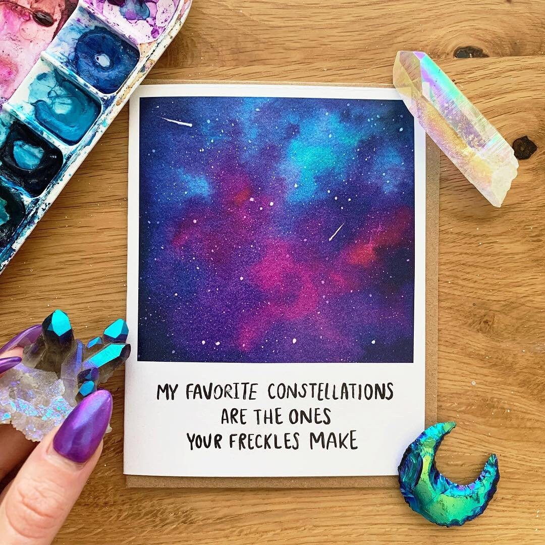 My Favorite Constellations Are the Ones Your Freckles Make | Greeting ...