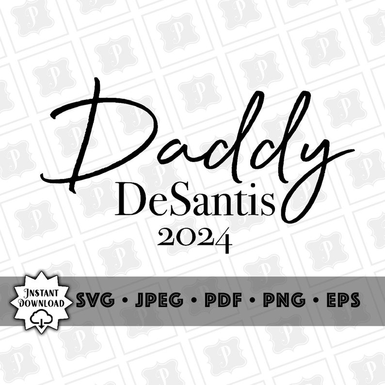 Daddy Desantis 2024, Daddy Desantis SVG, Daddy Desantis Shirt ...
