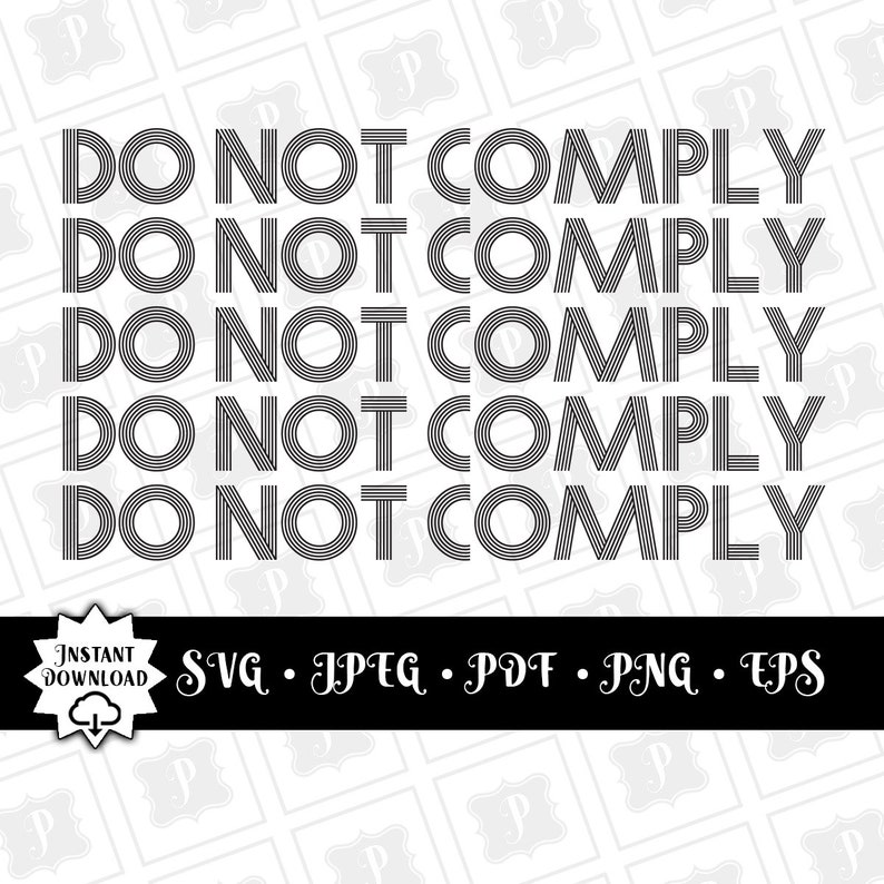 Do Not Comply SVG Do Not Comply PNG Do Not Comply Shirt - Etsy Australia